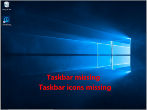 Taskbar Missing? 4 Tips for Icons Missing From Taskbar on Windows 10 ...