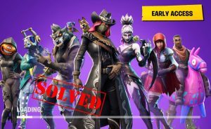 [SOLVED] Fortnite stuck on loading screen - Driver Easy
