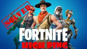 [SOLVED] | Fortnite high ping | Quickly & Easily! - Driver Easy